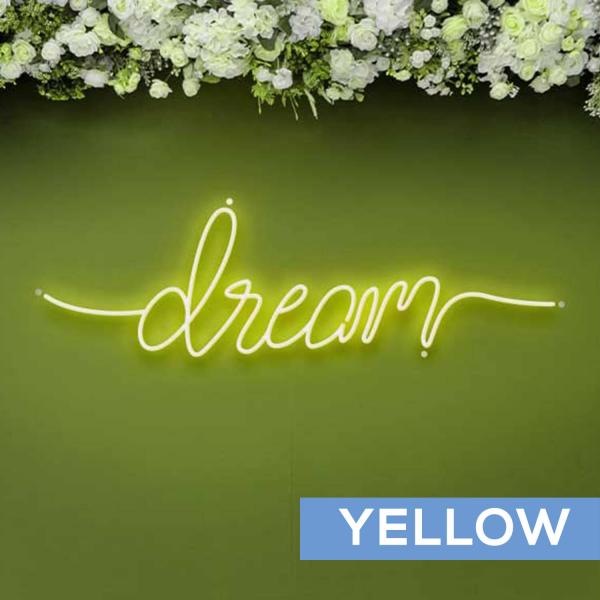 Neon Sign dream - Choose your Size and Color!